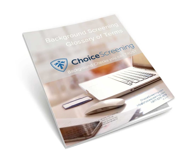 Background Screening Glossary of Terms | Choice Screening